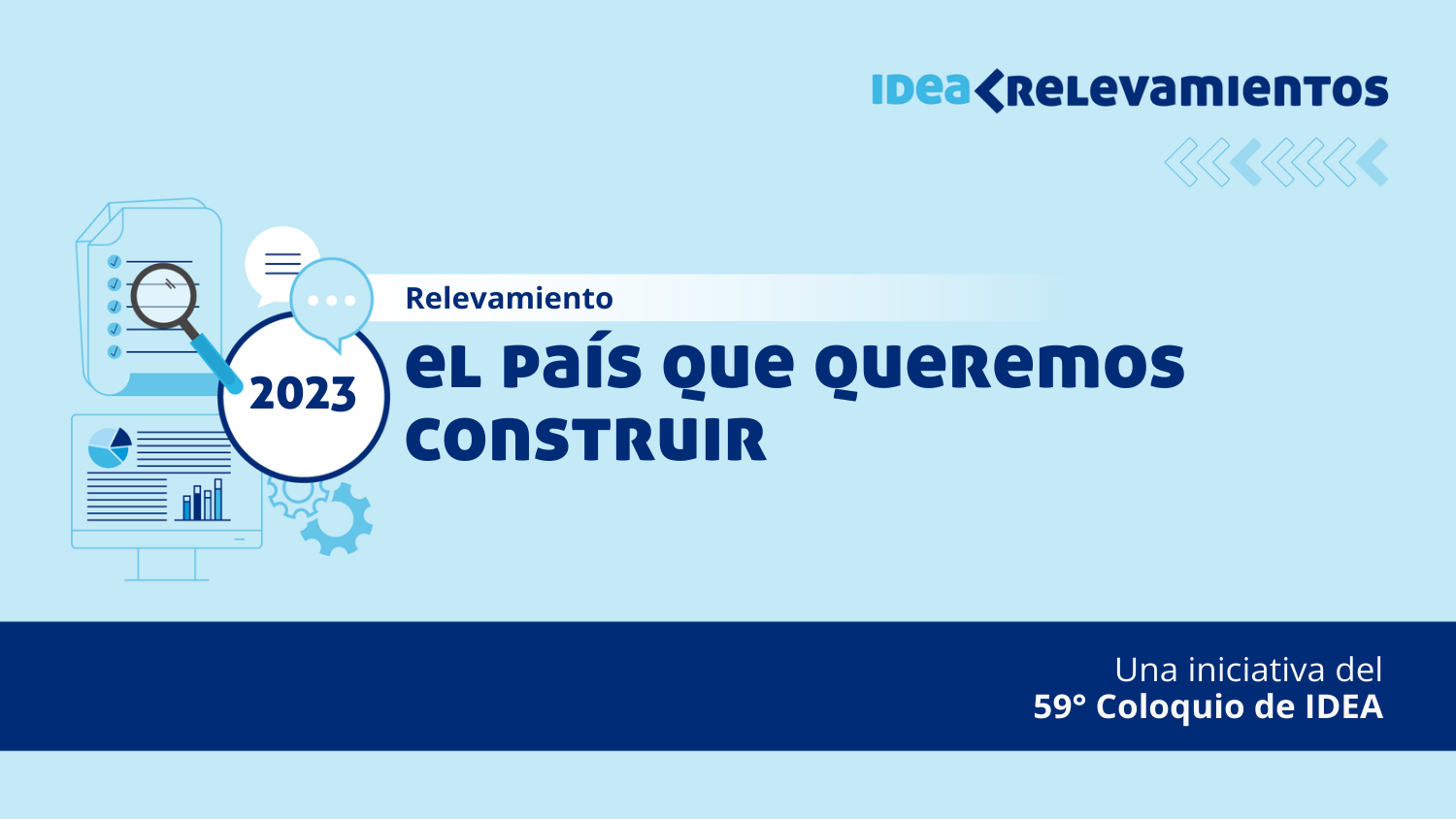 El país que queremos construir - IDEA El país que queremos construir - IDEA